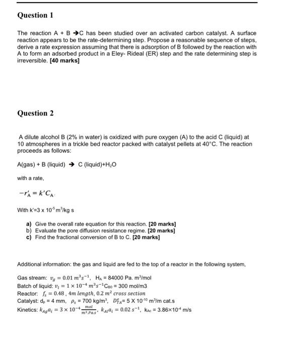 Solved The reaction A+B→C has been studied over an activated | Chegg.com
