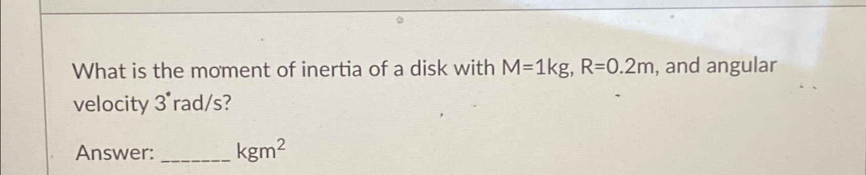 Solved What is the moment of inertia of a disk with | Chegg.com