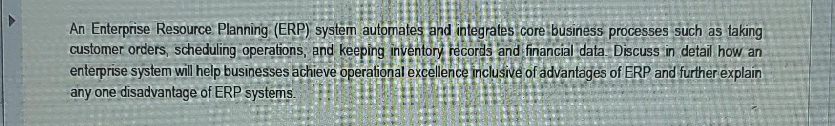 Solved An Enterprise Resource Planning (ERP) system | Chegg.com