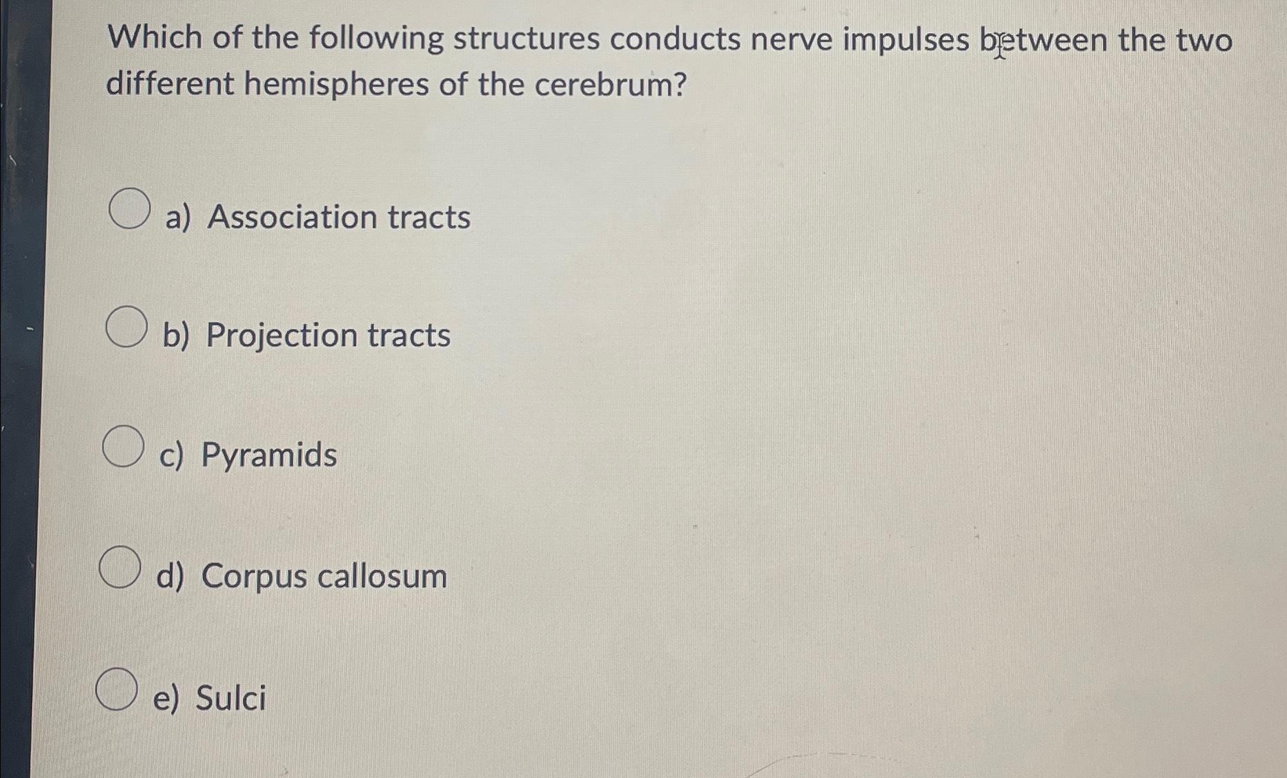 Solved Which of the following structures conducts nerve | Chegg.com