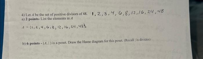 Solved 4) Let A be the set of positive divisors of | Chegg.com