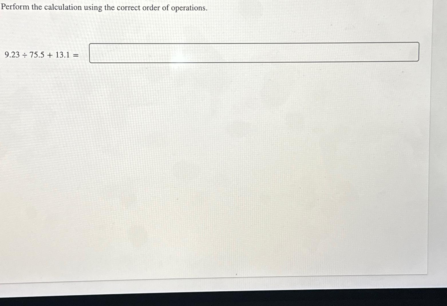 Solved Perform the calculation using the correct order of | Chegg.com