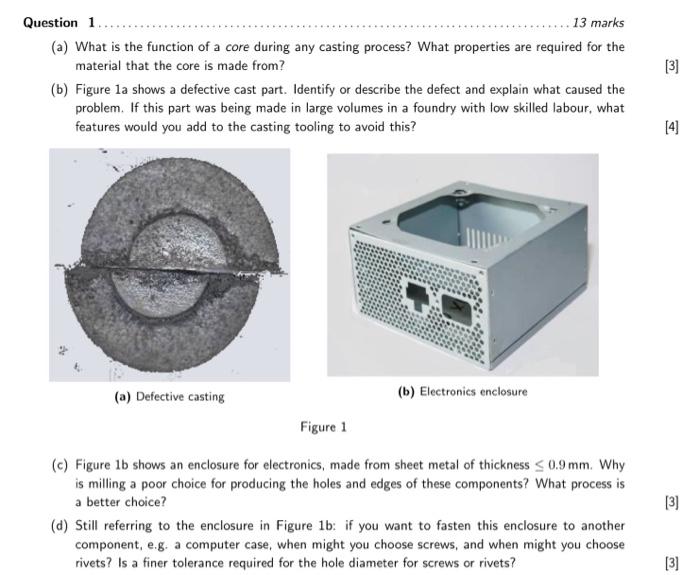 Solved (a) What is the function of a core during any casting | Chegg.com