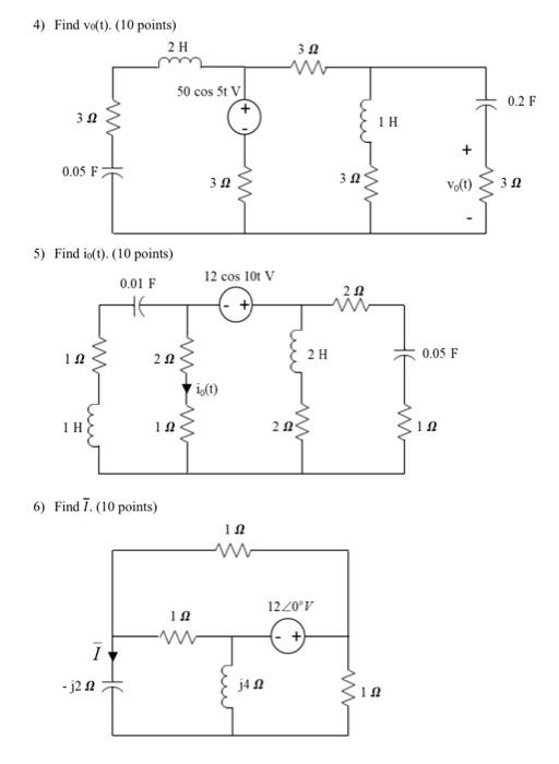 Solved 4) Find vo(t). (10 points) 5) Find i0(t).(10 points) | Chegg.com