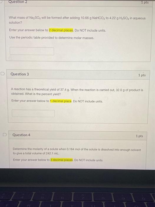 Solved Question 2 1 pts What mass of Na2SO4 will be formed | Chegg.com