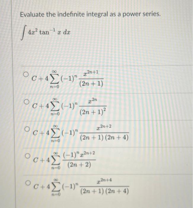 Solved Evaluate the indefinite integral as a power series. | Chegg.com