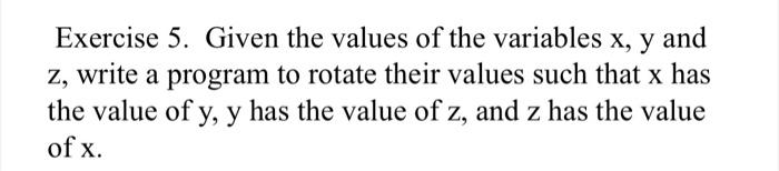 Solved Exercise 5. Given the values of the variables x, y | Chegg.com