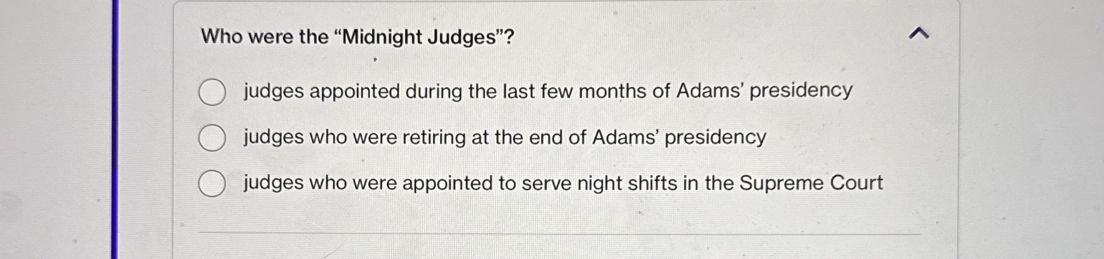 Solved Who were the "Midnight Judges"?judges appointed | Chegg.com