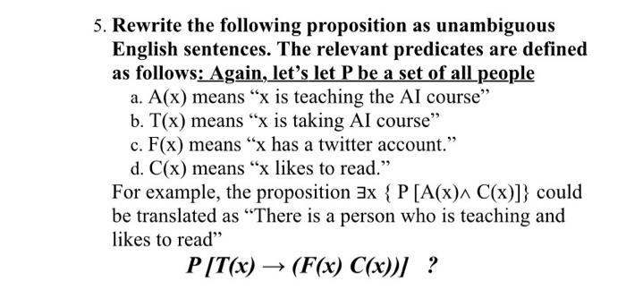 Solved 5. Rewrite the following proposition as unambiguous | Chegg.com