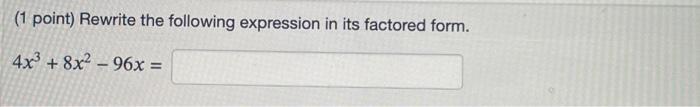 Solved (1 point) Rewrite the following expression in its | Chegg.com