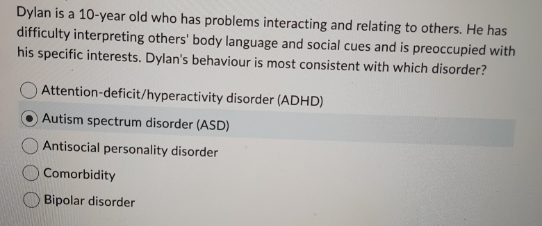 Solved Dylan is a 10 -year old who has problems interacting | Chegg.com