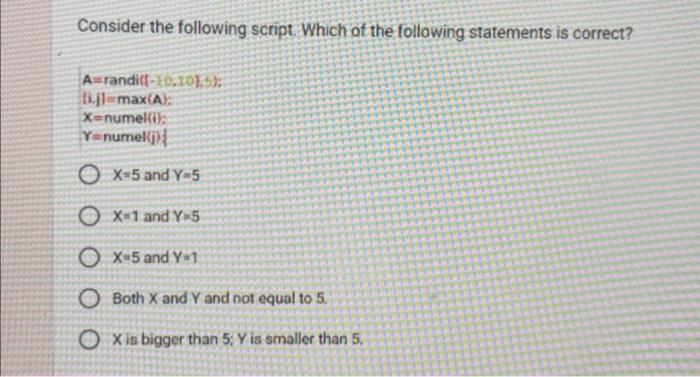 Solved Consider the following script. Which of the following | Chegg.com
