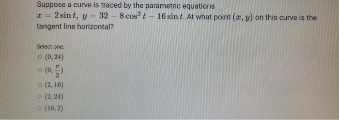 Solved Suppose a curve is traced by the parametric equations | Chegg.com