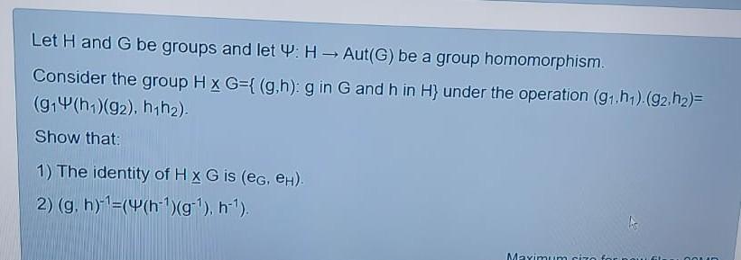 Solved Let Hand G be groups and let V: H - Aut(G) be a group | Chegg.com