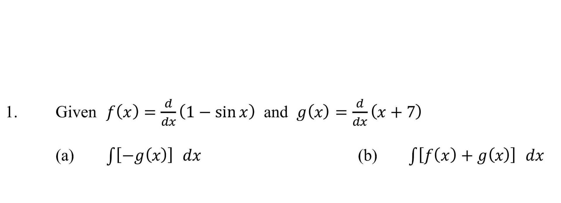 Solved Given f(x)=ddx(1-sinx) ﻿and | Chegg.com