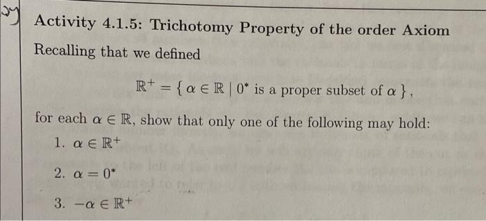 Activity 4.1.5: Trichotomy Property of the order | Chegg.com