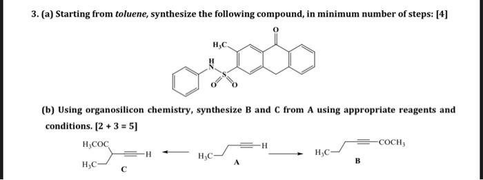 Solved 3. (a) Starting from toluene, synthesize the | Chegg.com