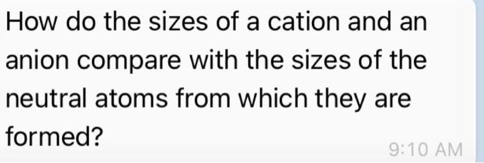 Solved How do the sizes of a cation and an anion compare | Chegg.com