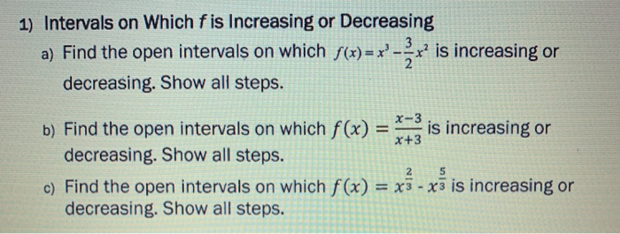 Solved 1) Intervals on Which fis Increasing or Decreasing a) | Chegg.com