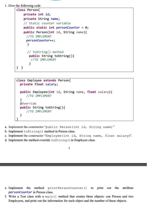 Solved 1. Give the following code class Employee extends | Chegg.com