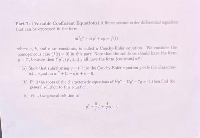 Solved Part 2: (Variable Coefficient Equations) A linear | Chegg.com Solved Part 2: (Variable Coefficient Equations) A linear | Chegg.com