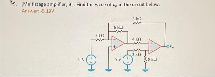 Solved 19. [Multistage amplifier, B). Find the value of v, | Chegg.com