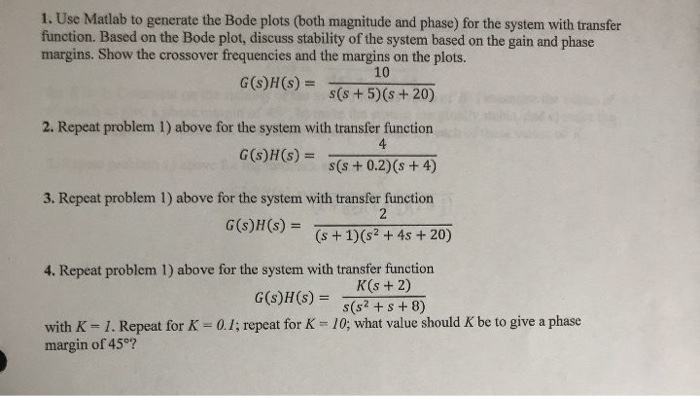 Solved 1. Use Matlab to generate the Bode plots (both | Chegg.com Solved 1. Use Matlab to generate the Bode plots (both | Chegg.com