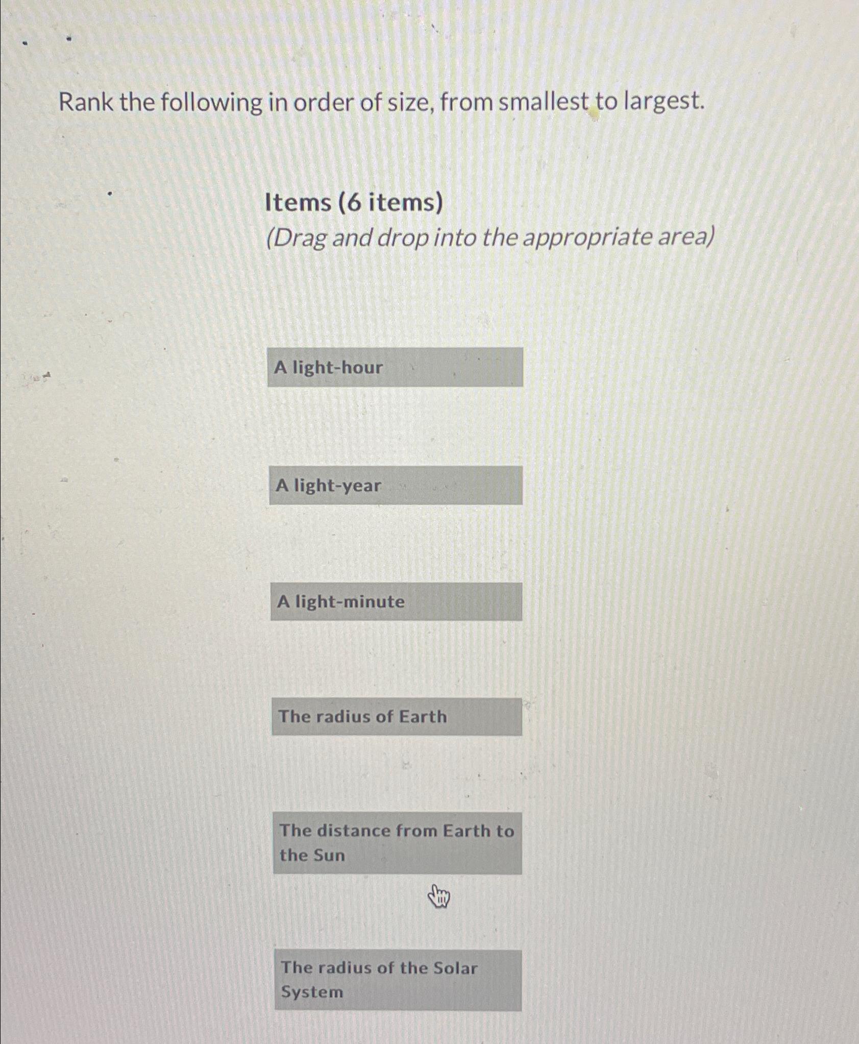 Solved Rank the following in order of size, from smallest to | Chegg.com