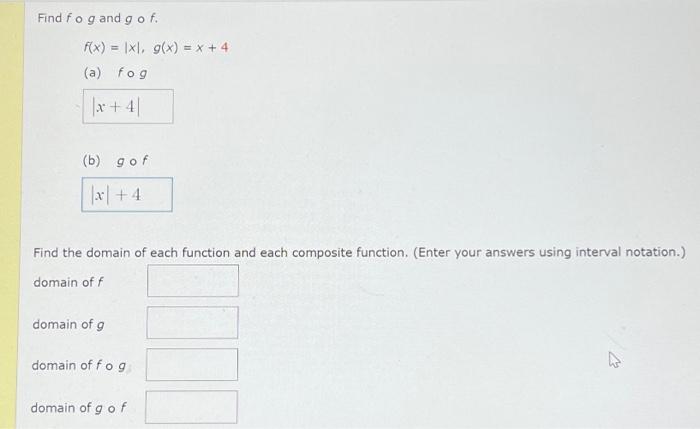 Solved Find fo g and g o f. f(x) = |x|, g(x) = x + 4 (a) fog | Chegg.com