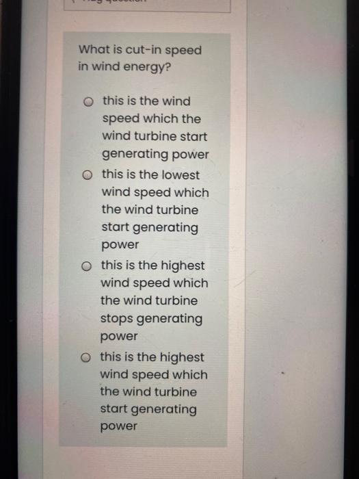 Solved What is cut-in speed in wind energy? this is the wind | Chegg.com