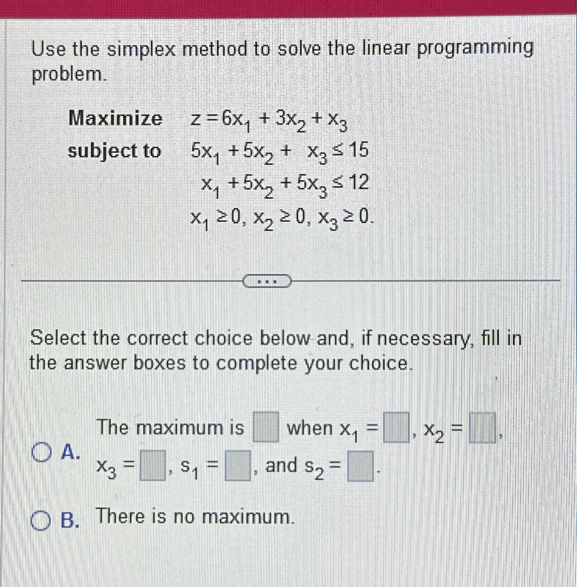 Solved Use the simplex method to solve the linear | Chegg.com