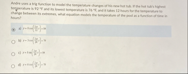 Solved Andre uses a trig function to model the temperature | Chegg.com