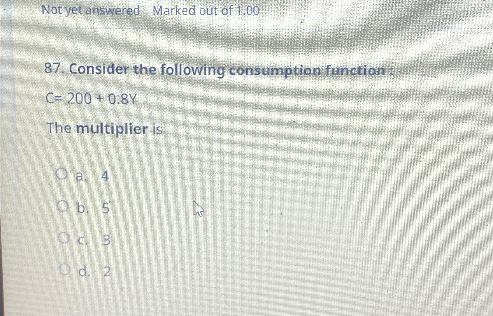 Solved Not yet answered Marked out of 1.0087. ﻿Consider the | Chegg.com