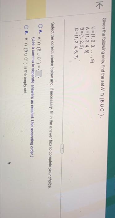 Solved Given the following sets, find the set A′∩(B∪C′). | Chegg.com