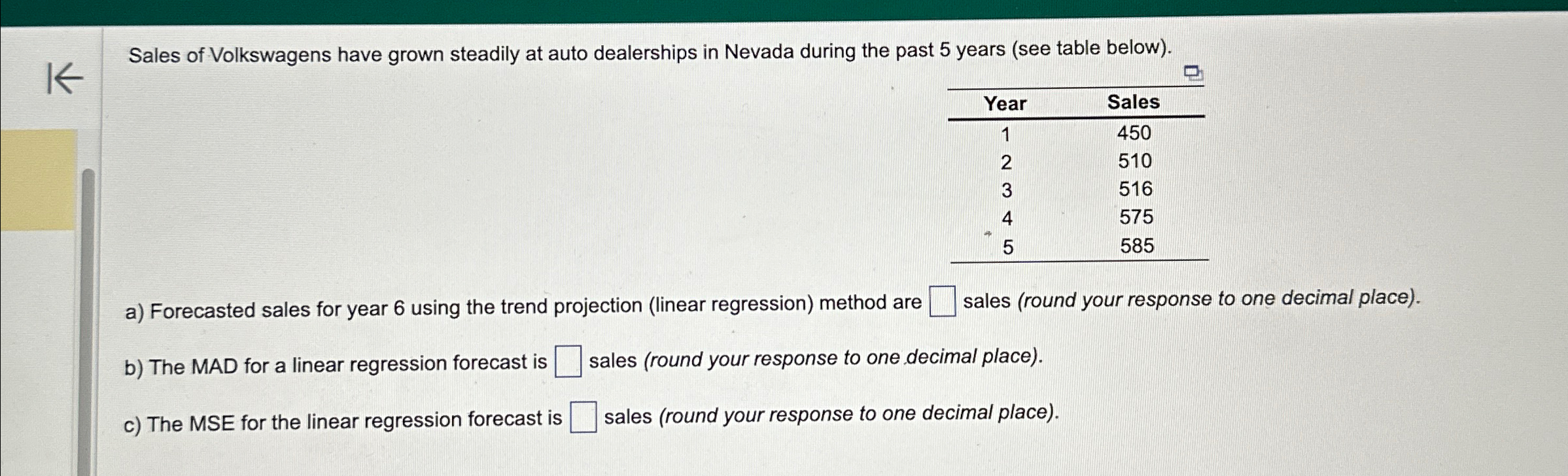 Solved Sales of Volkswagens have grown steadily at auto | Chegg.com