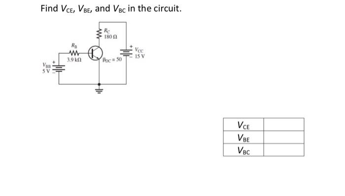 Solved Find VCE,VBE and VBC in the circuit. | Chegg.com