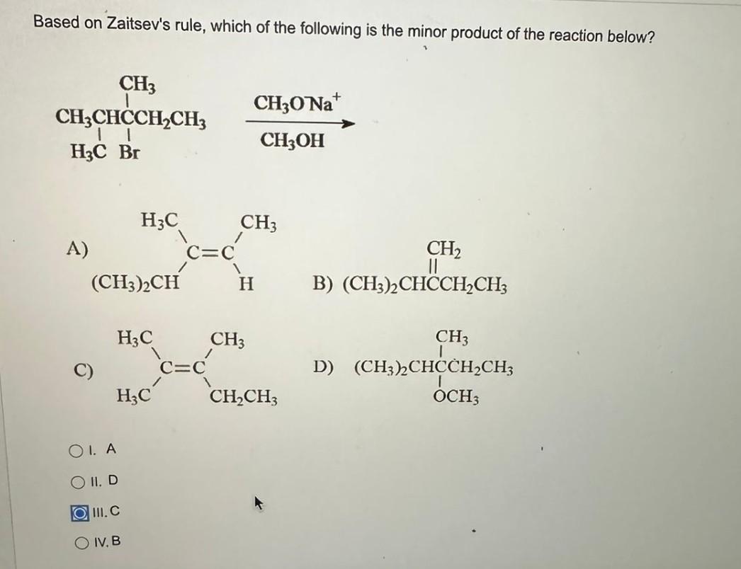 Solved Based on Zaitsev's rule, which of the following is | Chegg.com