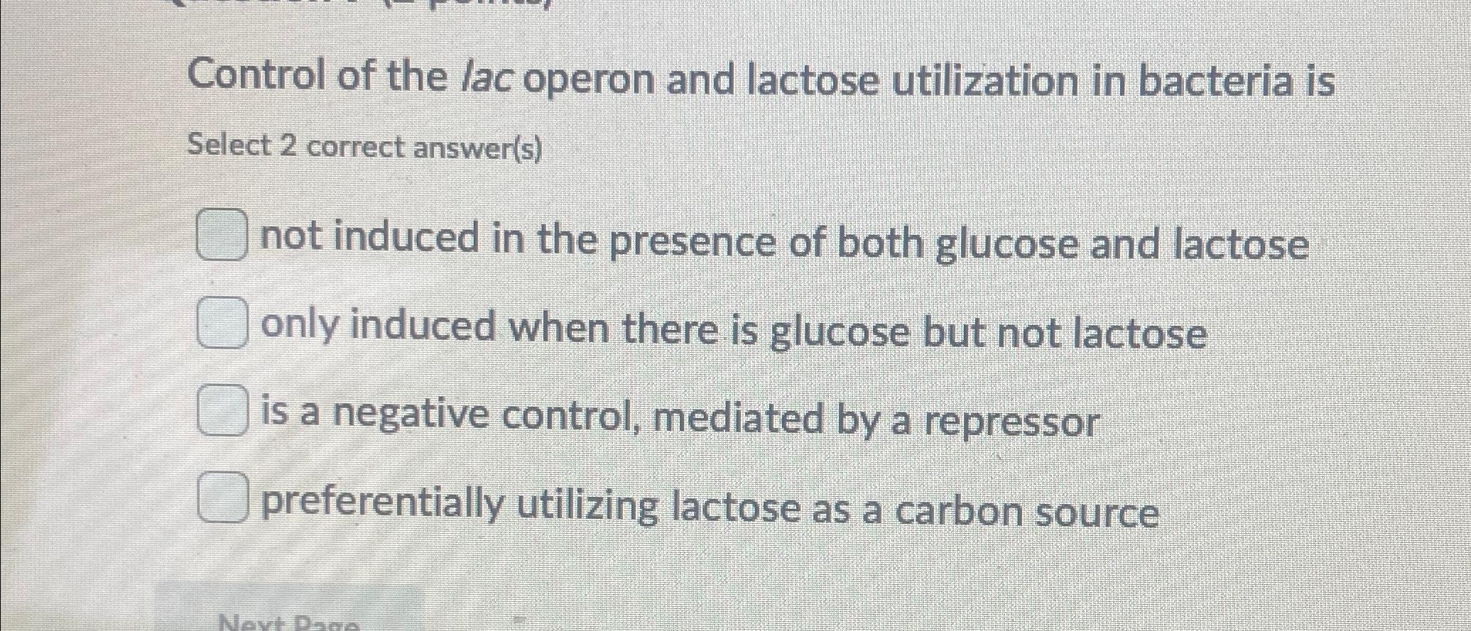 Solved Control Of The Lac Operon And Lactose Utilization In