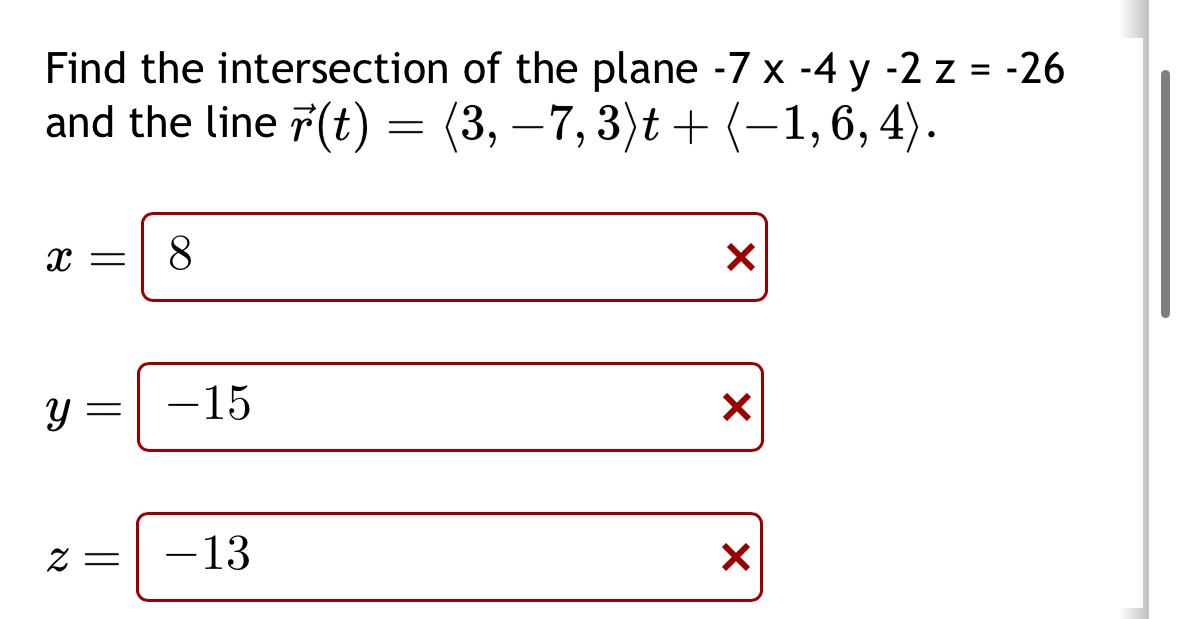 Solved Find the intersection of the plane -7x-4 ﻿y -2z=-26 | Chegg.com