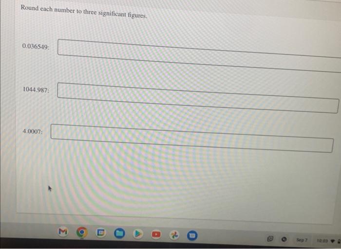 Solved Round each number to three significant figures. | Chegg.com