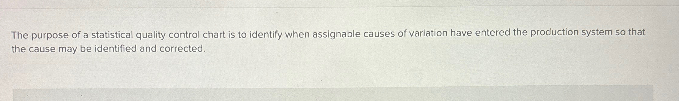 Solved The purpose of a statistical quality control chart is | Chegg.com
