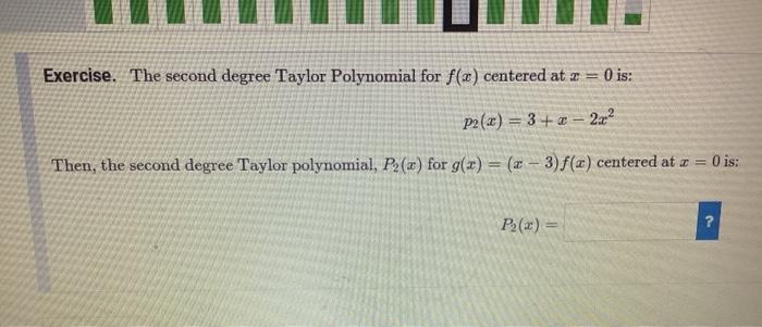 Solved Exercise. The second degree Taylor Polynomial for | Chegg.com