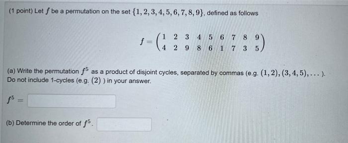 Solved (1 point) Let f be a permutation on the set | Chegg.com
