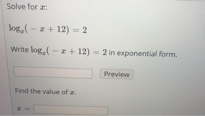 Solved Solve for 2: log, ( - 2 + 12) = 2 Write log.. ( - 2 + | Chegg.com