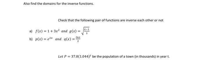 Solved Also find the domains for the inverse functions. | Chegg.com