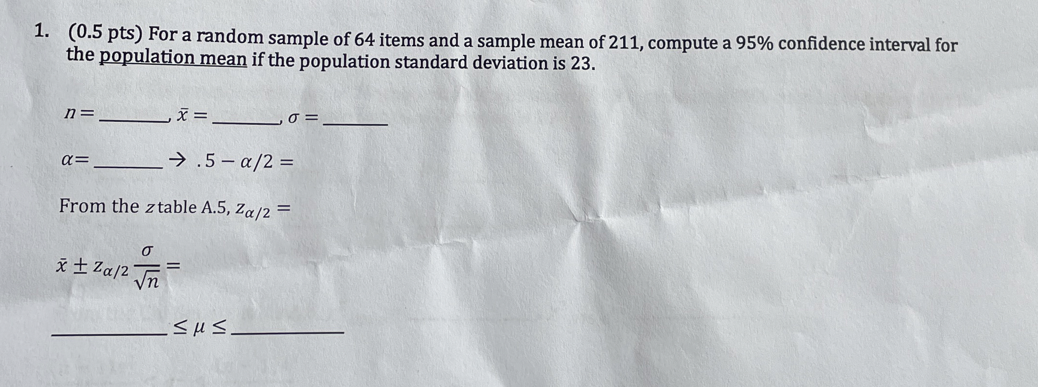 Solved ( 0.5 ﻿pts ) ﻿For a random sample of 64 ﻿items and a | Chegg.com