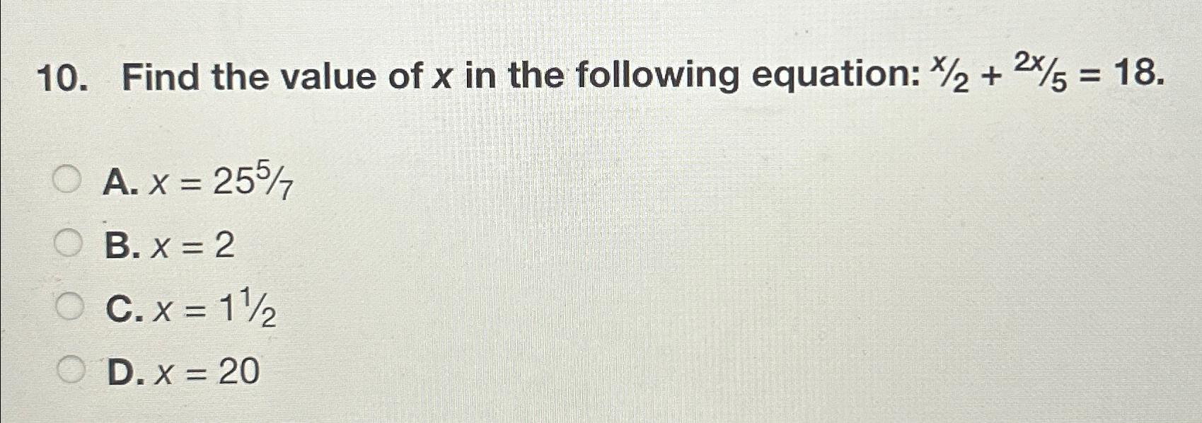 Solved Find the value of x ﻿in the following equation: | Chegg.com