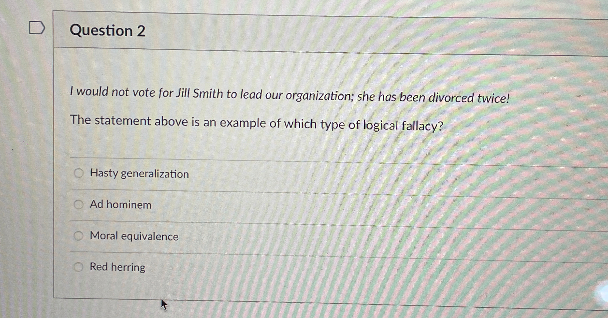 Solved Question 2I would not vote for Jill Smith to lead our | Chegg.com