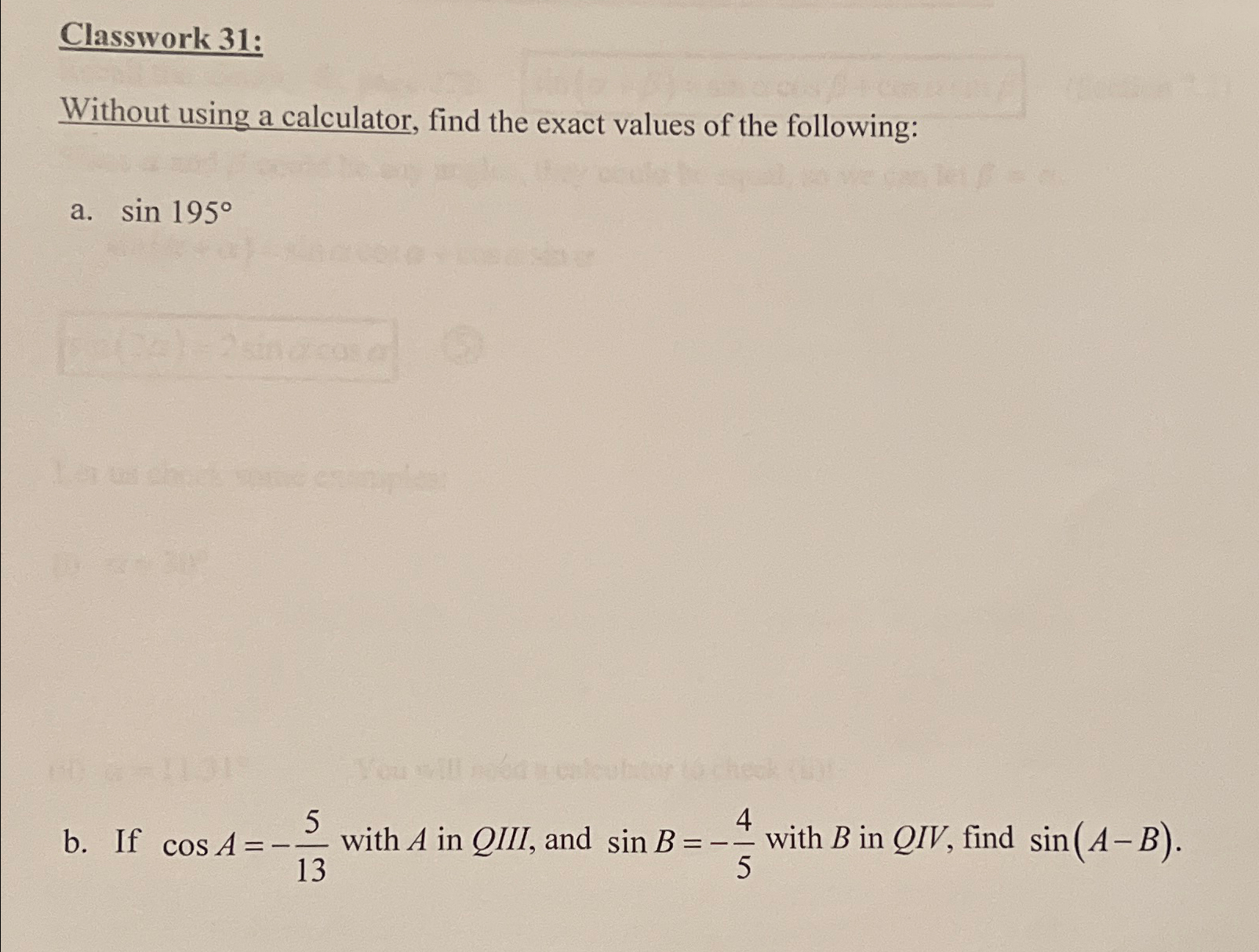 Solved Classwork 31:Without using a calculator, find the | Chegg.com