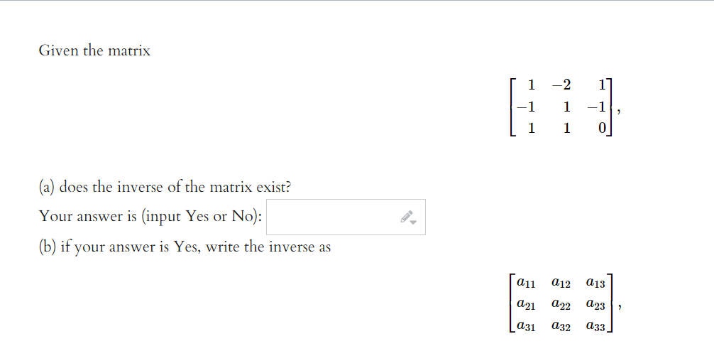 Solved Given the matrix[1-21-11-1110],(a) ﻿does the inverse | Chegg.com